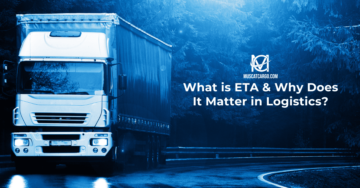 What is ETA & Why Does It Matter in Logistics?